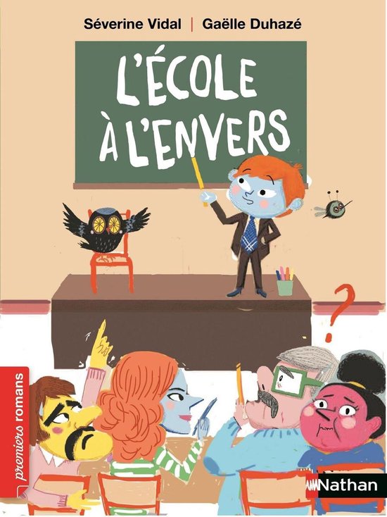 PREMIERS ROMANS - L'Ecole à l'envers - Roman humoristique - De 7 à 11 ...