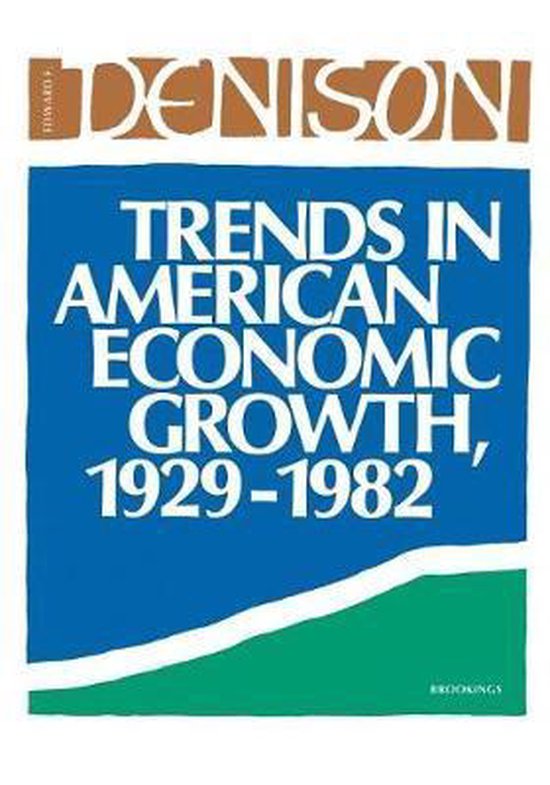 Trends in American Economic Growth, 1929-1982 | 9780815718093 | Edward ...