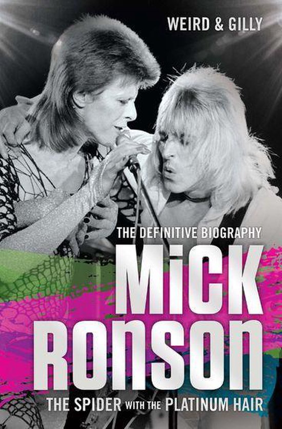 Mick Ronson - The Spider with the Platinum Hair (ebook), Weird & Gilly ...