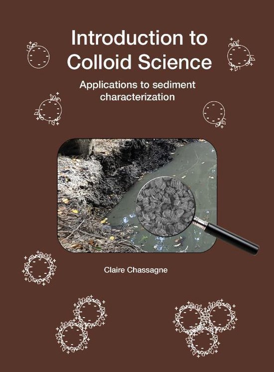 Introduction to Colloid Science | 9789065624376 | Claire Chassagne ...