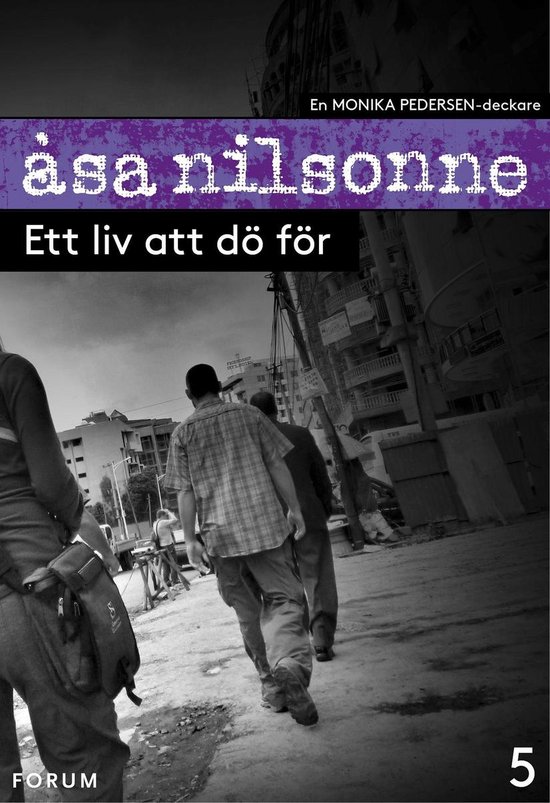 Monika Pedersen 5 - Ett liv att dö för (ebook), Asa Nilsonne ...