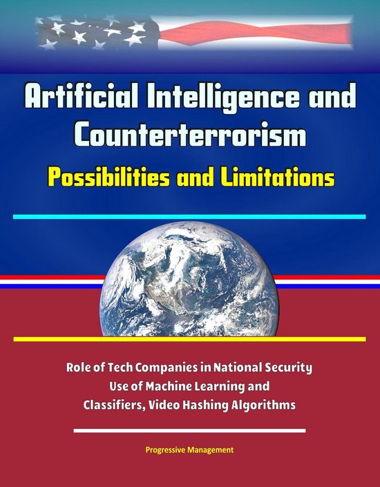 Artificial Intelligence and Counterterrorism: Possibilities and ...
