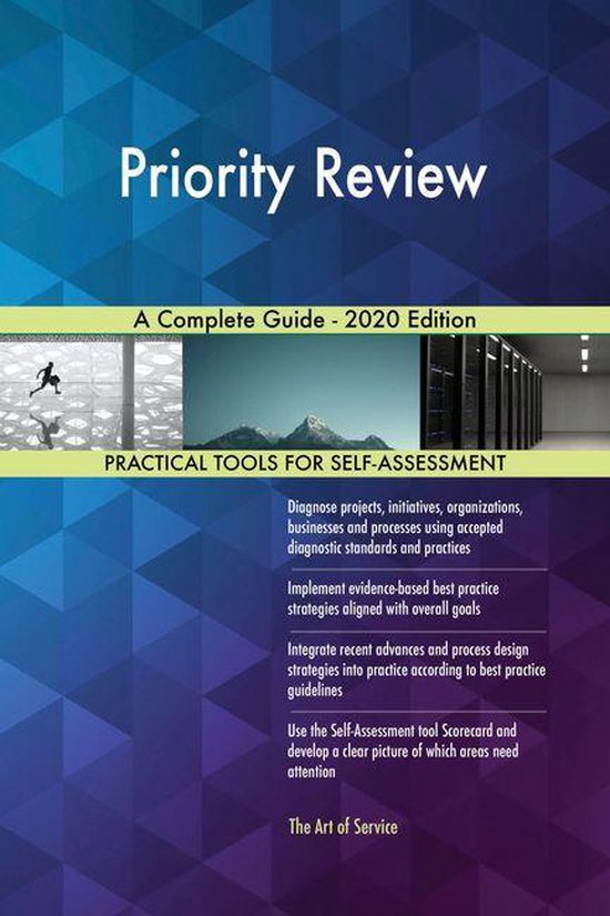 Priority Review A Complete Guide - 2020 Edition (ebook), Gerardus ...