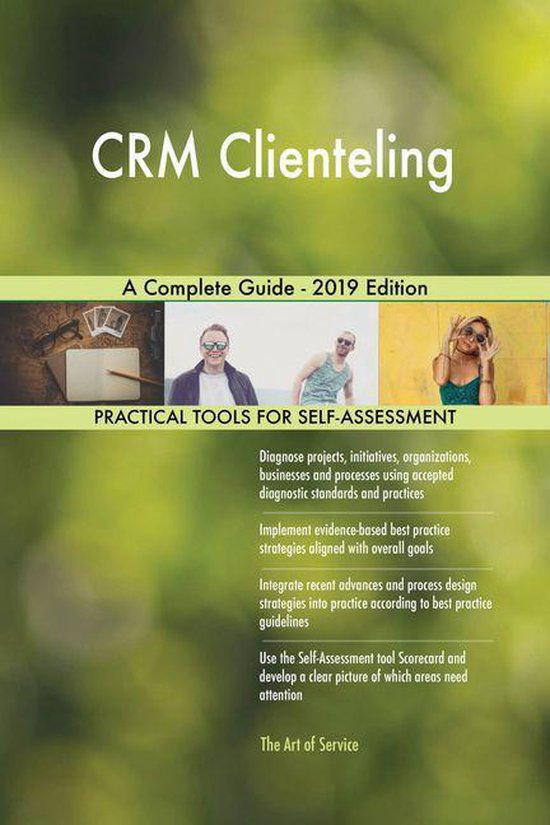 CRM Clienteling A Complete Guide - 2019 Edition (ebook), Gerardus ...