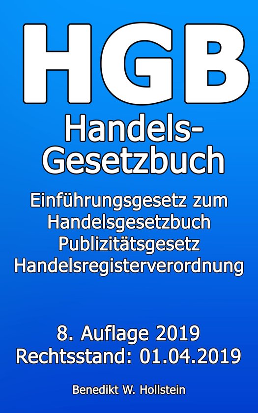 Aktuelle Gesetzestexte 2 - HGB Handelsgesetzbuch (ebook), Benedikt W ...