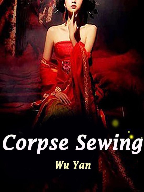 Volume 2 2 - Corpse Sewing (ebook), Wu Yan | 9781649553690 | Boeken ...
