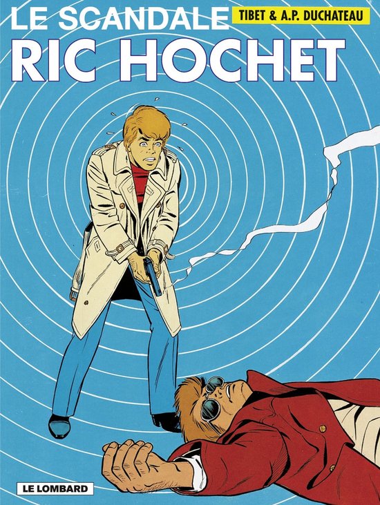 Ric Hochet 33 - Ric Hochet - tome 33 - Le Scandale Ric Hochet (ebook ...