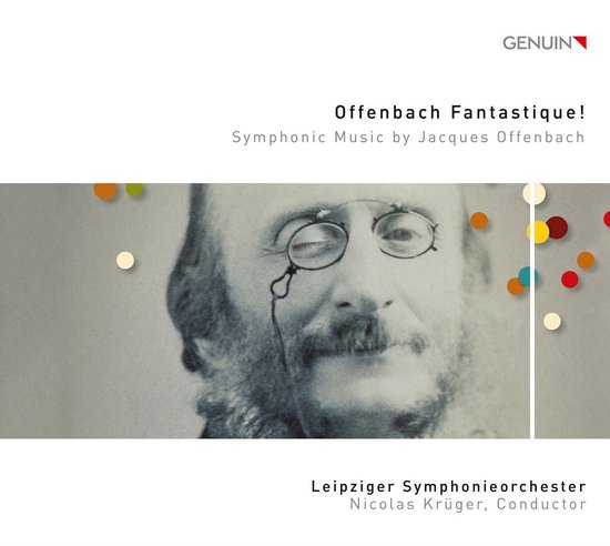 Offenbach Fantastique! - Symphonic Music By Jacques Offenbach, Nicolas ...