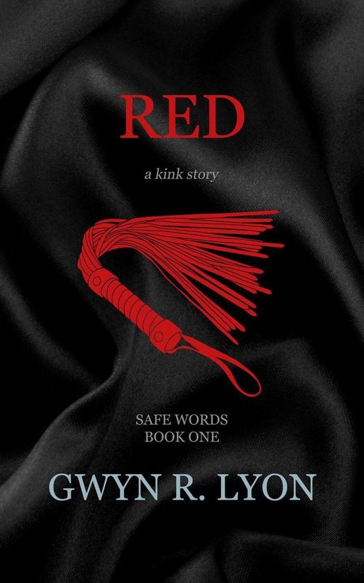 Safe Words 1 - Red (ebook), Gwyn R. Lyon | 9781393663560 | Boeken | bol.com