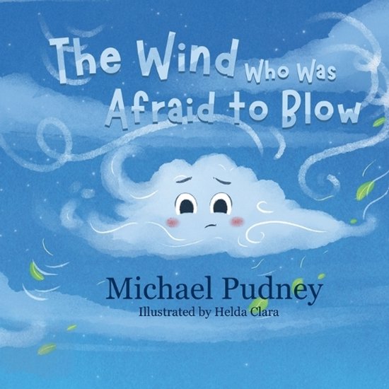 Children's Books-The Wind Who Was Afraid to Blow, Helda Clara ...