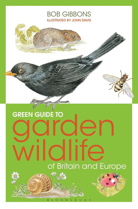 Green Guides - Green Guide to Garden Wildlife Of Britain And Europe ...