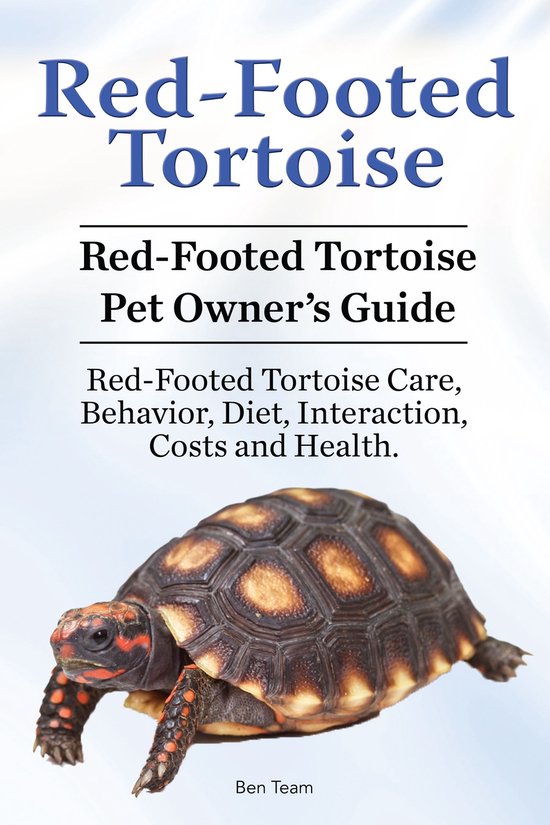 Red-Footed Tortoise. Red-Footed Tortoise Pet Owner’s Guide. Red-Footed ...