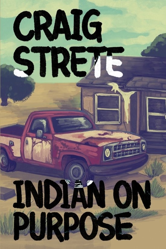 Indian on Purpose, Craig Strete | 9798355344641 | Boeken | bol