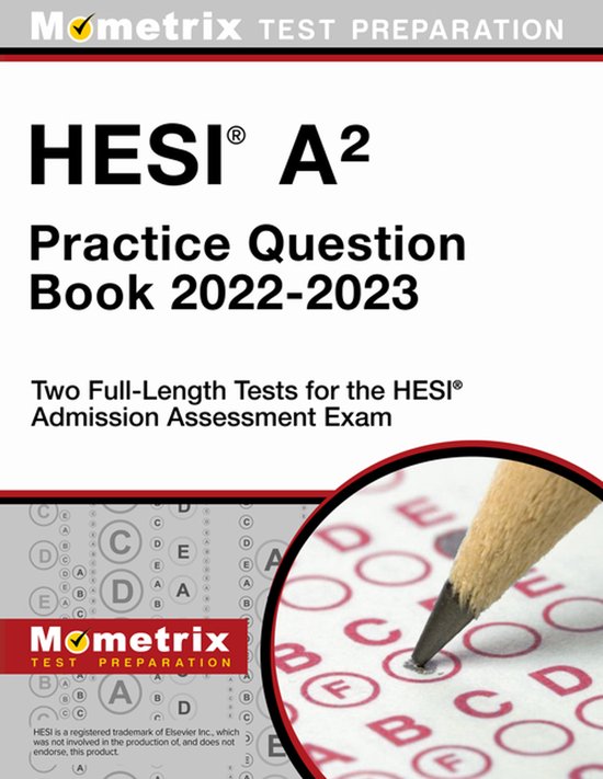 Hesi A2 Practice Question Book 2022-2023 - Two Full-Length Tests for ...
