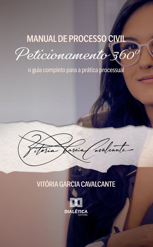 Manual de Processo Civil Peticionamento 360 (ebook), Vitória Garcia Cavalcante |... | bol