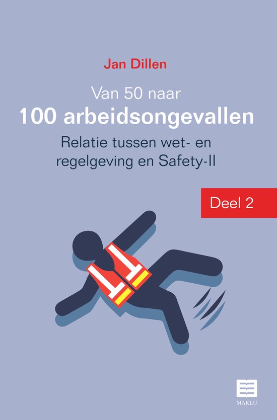Van 50 naar 100 arbeidsongevallen 2 | 9789046611890 | Jan Dillen ...
