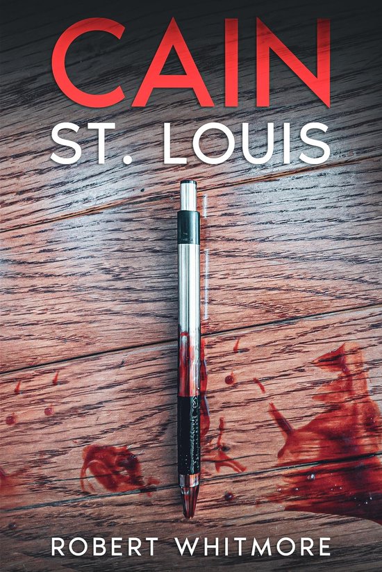 Cain - St. Louis (ebook), Robert Whitmore | 9781088281673 | Boeken ...