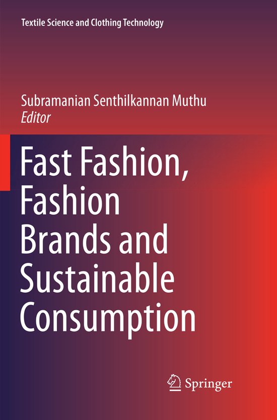Textile Science and Clothing Technology- Fast Fashion, Fashion Brands ...