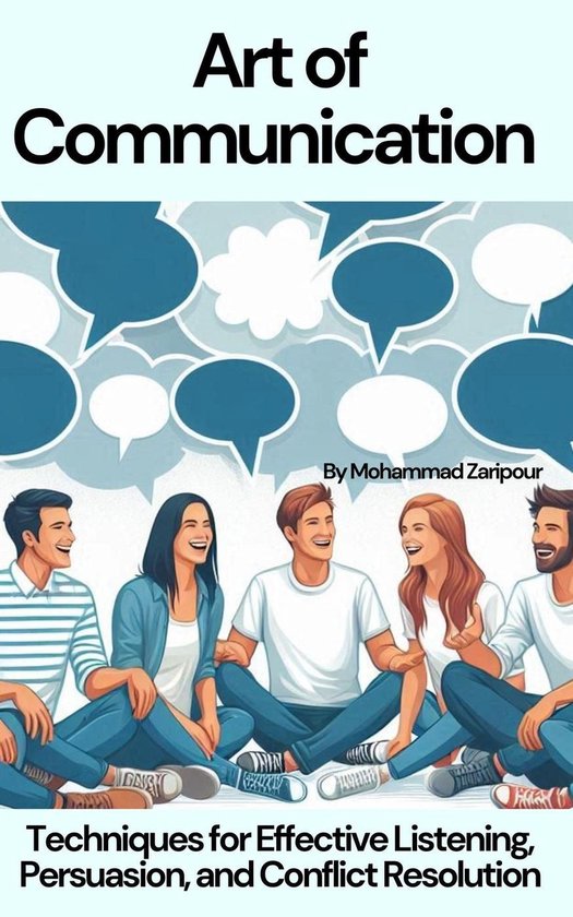 Mastering the Art of Communication: Techniques for Effective Listening ... Mastering the Art of Communication: Techniques for Effective Listening ...