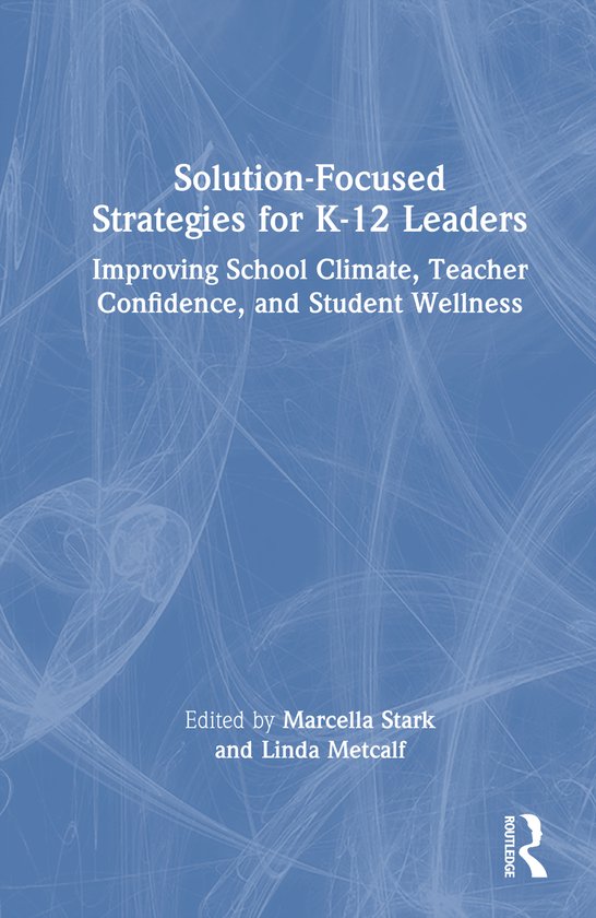 Solution-Focused Strategies for K–12 Leaders | 9781032732916 | Boeken | bol