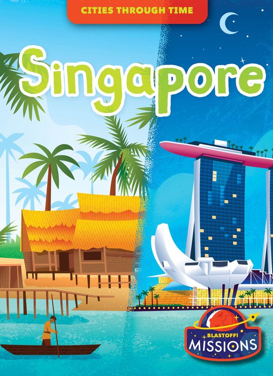Cities Through Time - Singapore (ebook), Rebecca Sabelko ...