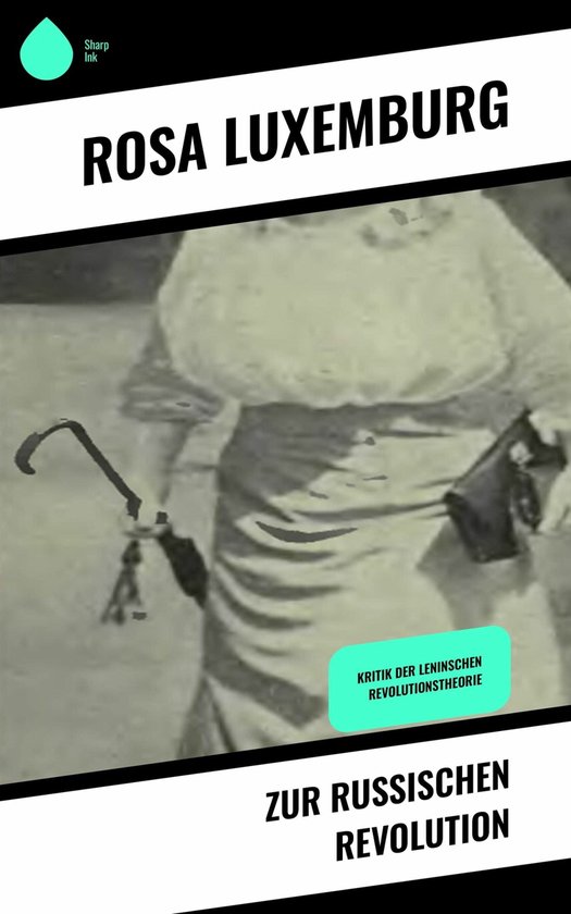 Zur russischen Revolution (ebook), Rosa Luxemburg | 9788028258757 ...