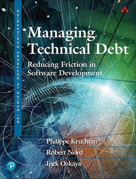 SEI Series in Software Engineering - Managing Technical Debt (ebook ...