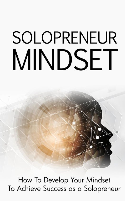 Solopreneur Mindset (ebook), Sheila Gazlay | 9781387574254 | Boeken | bol.com