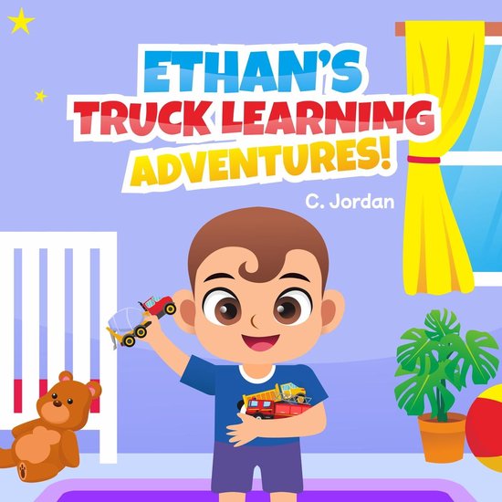 Ethan's Learning Adventures! 1 - Ethan's Truck Learning Adventures! (ebook), C. Jordan... | bol.com
