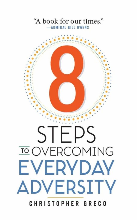 8 Steps to Overcoming Everyday Adversity (ebook), Christopher Greco ...