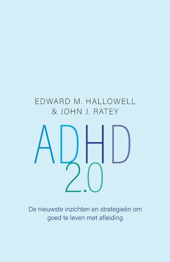 ADHD 2.0, Edward M. Hallowell | 9789057125751 | Boeken | bol.com