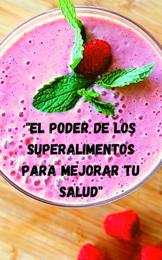 "El poder de los superalimentos para mejorar tu salud" (ebook), federico alonso |... | bol