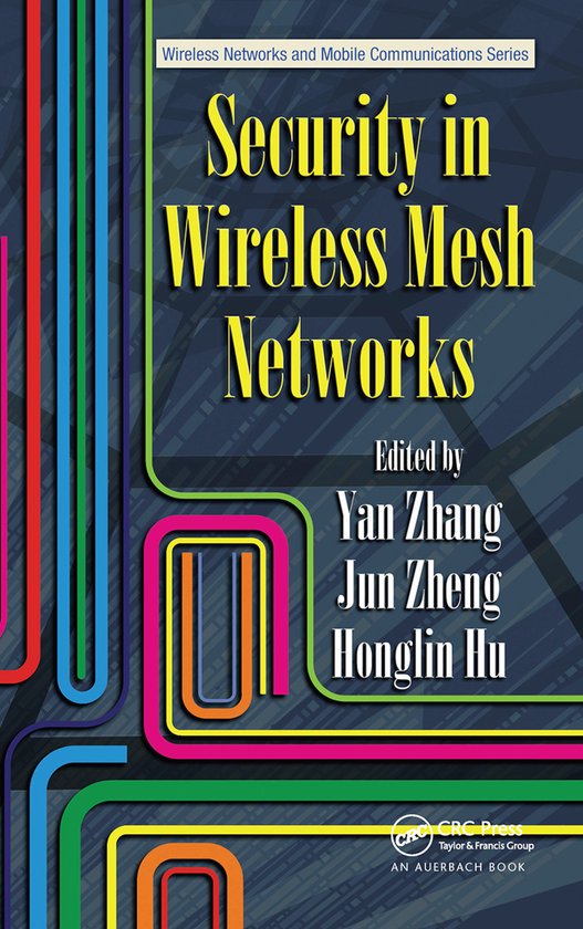 Wireless Networks and Mobile Communications- Security in Wireless Mesh ...
