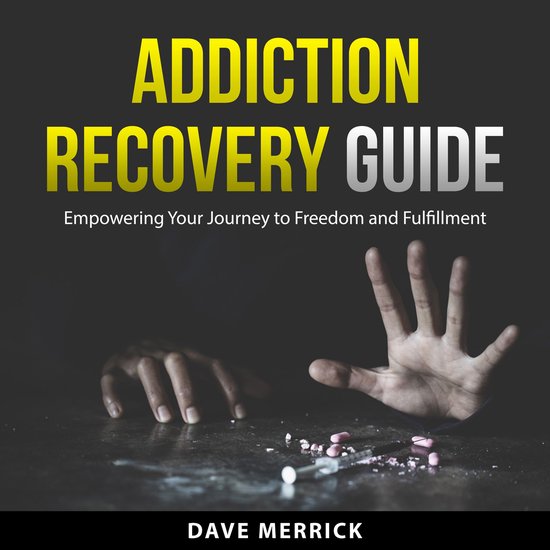 Addiction Recovery Guide, Dave Merrick | 9798875141089 | Boeken | bol