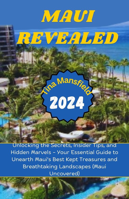 MAUI REVEALED (ebook), Tina Mansfield | 1230007930645 | Boeken | bol