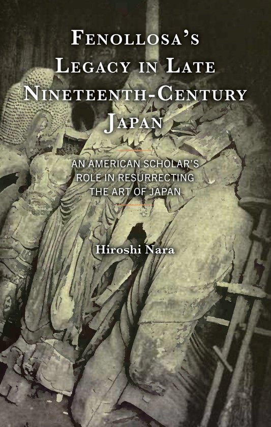 Fenollosa’s Legacy in Late Nineteenth-Century Japan (ebook), Hiroshi ...