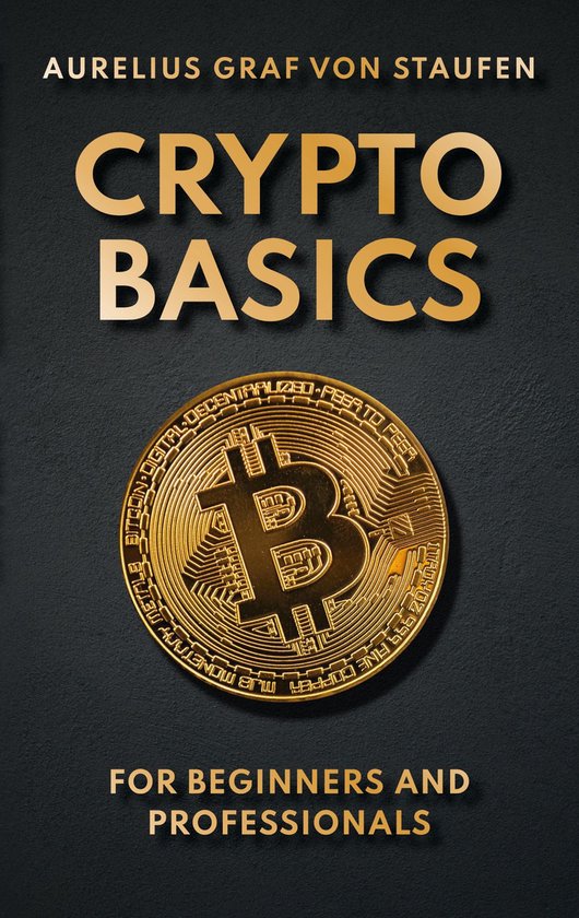Crypto-Basics (ebook), Aurelius Graf von Staufen | 9783759774217 | Boeken | bol