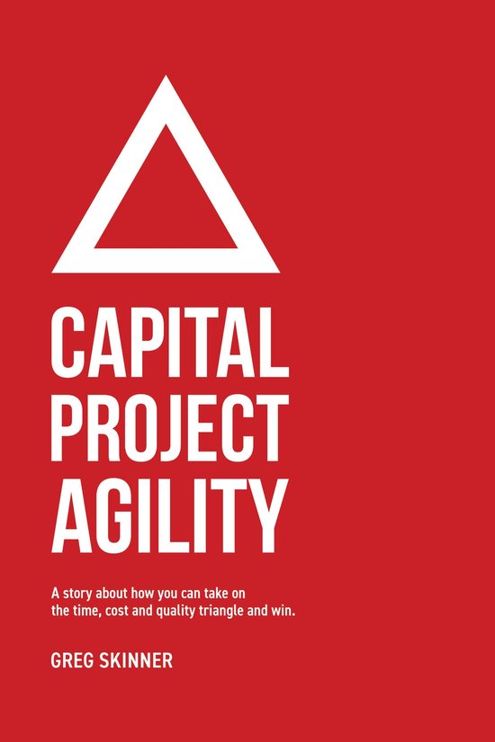 Capital Project Agility (ebook), Greg Skinner | 9781834382449 | Livres ...
