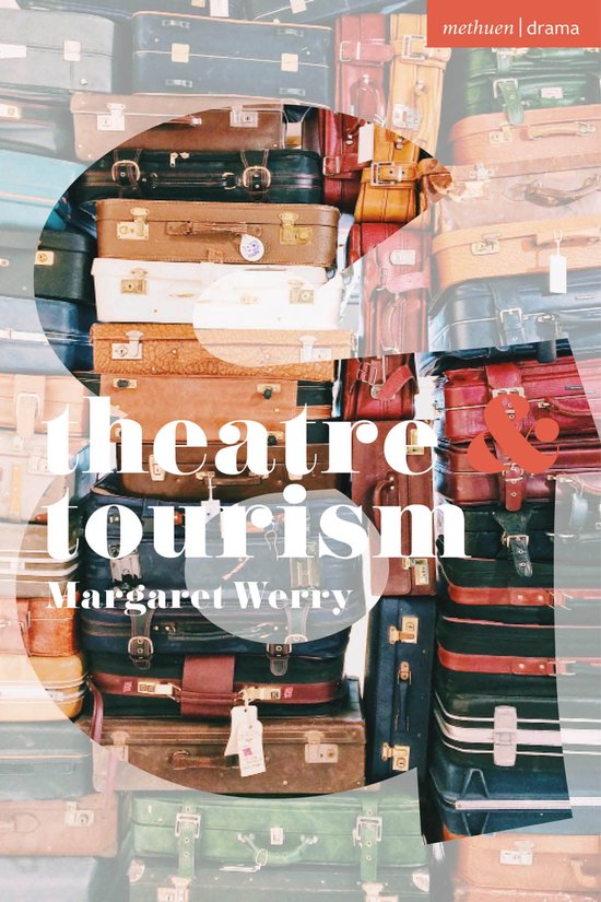 Theatre And - Theatre and Tourism (ebook), Margaret Werry ...