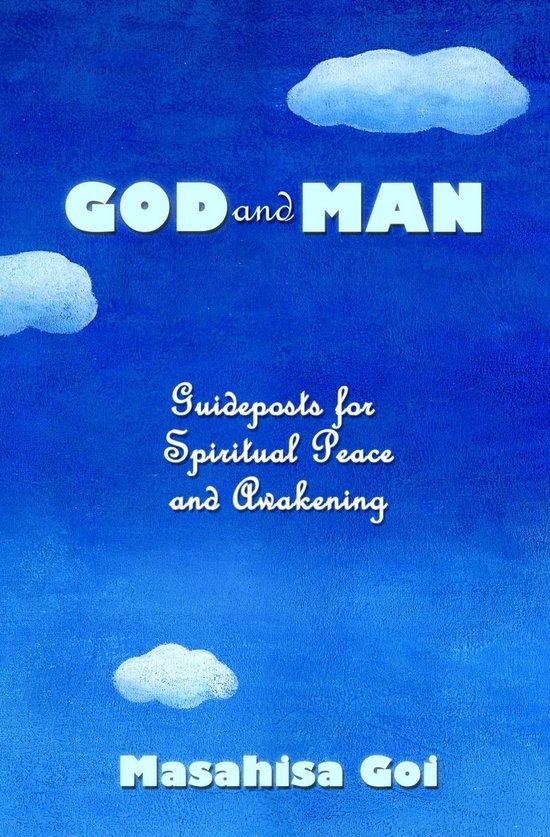 God and Man: Guideposts for Spiritual Peace and Awakening (ebook ...