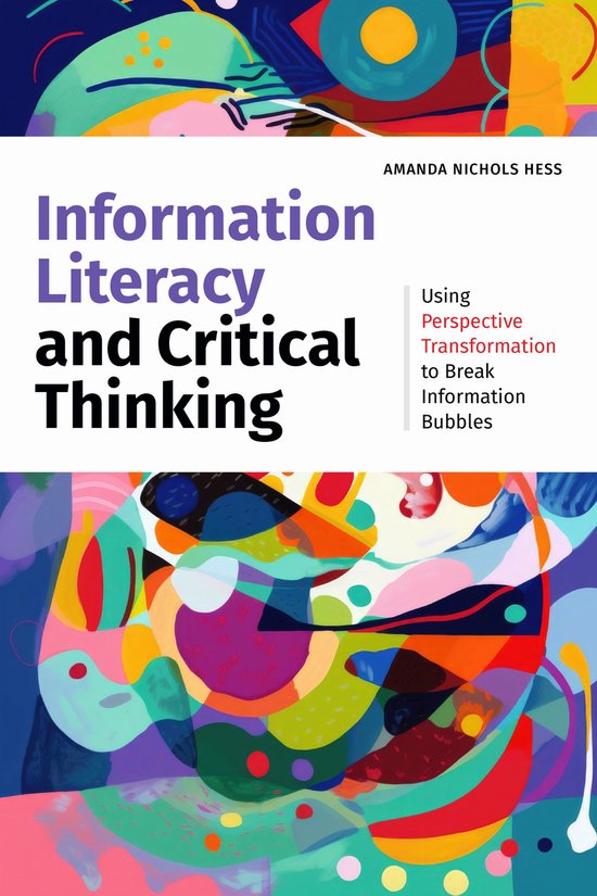 Information Literacy and Critical Thinking, Amanda Nichols Hess ...