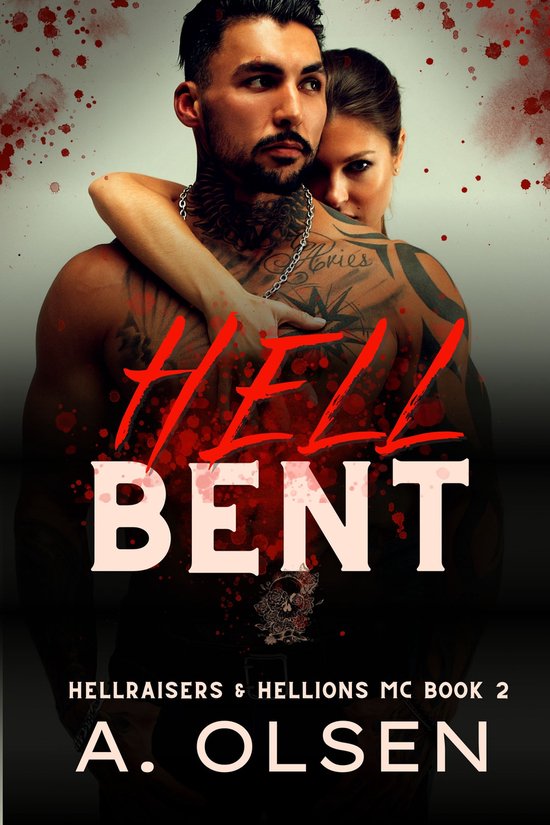 Hellraisers & Hellions MC 2 - Hell Bent (ebook), A. Olsen | 9781738006557 | Boeken | bol