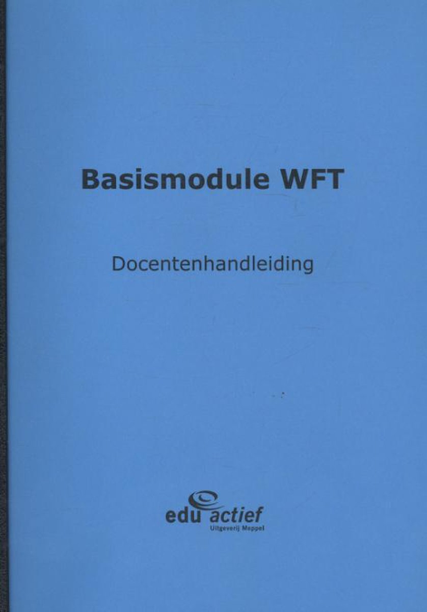 Basismodule WFT | 9789037201529 | Kees Faas | Boeken | bol.com