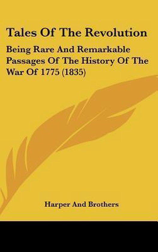 Tales of the Revolution, Harper & Brothers Publishers | 9781436513203 ...