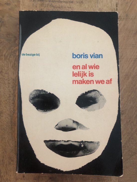En al wie lelyk is maken we af, Vian | 9789023402176 | Boeken | bol