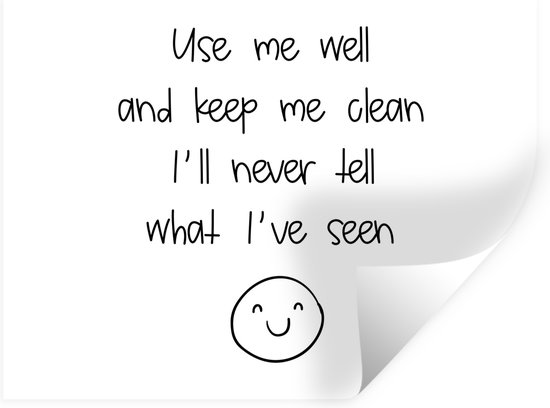 Muurstickers - Sticker Folie - Spreuken - Quotes - Use me well and keep ...