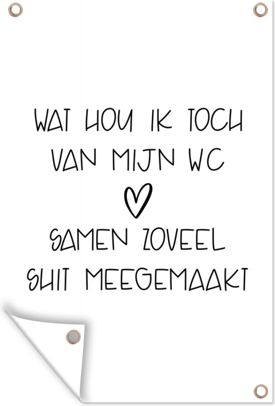 Muurdecoratie Spreuken Quotes Wat Hou Ik Toch Van Mijn Wc Samen