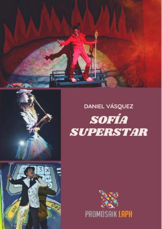 Sofía Superstar (ebook), Daniel Vasquez | 9783754941096 | Boeken | bol.com