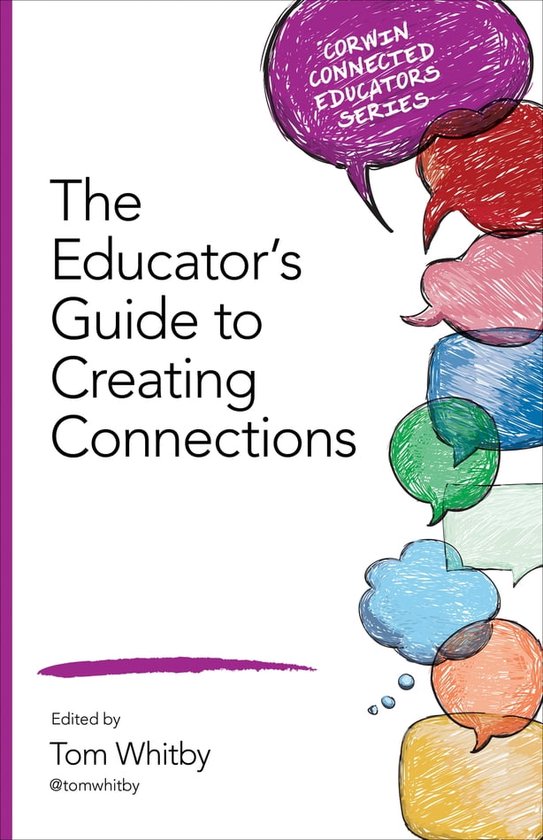 Corwin Connected Educators Series - The Educator′s Guide to Creating ...