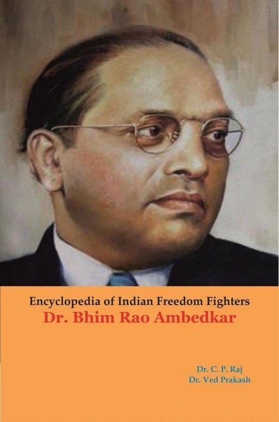 Encyclopedia Of Indian Freedom Fighters Dr. Bhim Rao Ambedkar (ebook ...